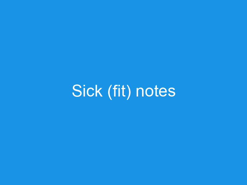 Sick (fit) notes - Village Health Group